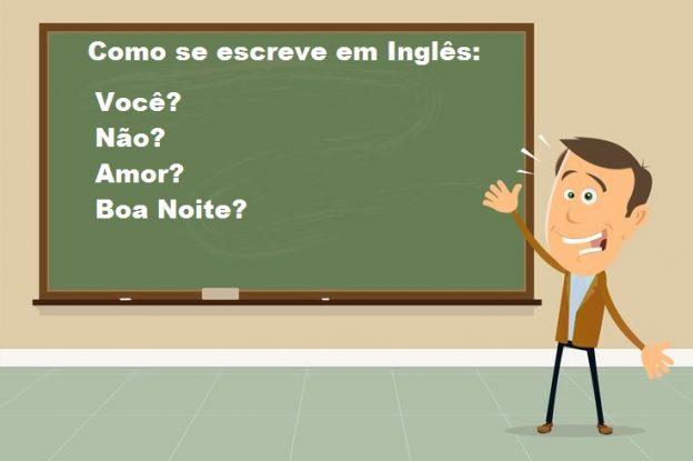 COMO SE ESCREVE VOCÊ EM INGLÊS, AMOR EM INGLÊS NÃO EM INGLÊS E BOA ... COMO SE ESCREVE VOCÊ EM INGLÊS, AMOR EM INGLÊS NÃO EM INGLÊS E BOA ...